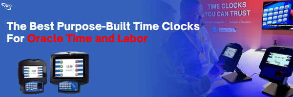 Mobile App Challenges. WHY TIME CLOCKS FOR Oracle Time and Labor are a better option